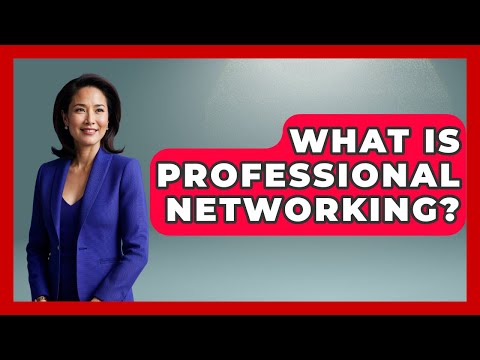 What Is Professional Networking? - Law School Prep Hub