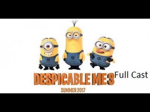 Despicable Me 3 Full Cast