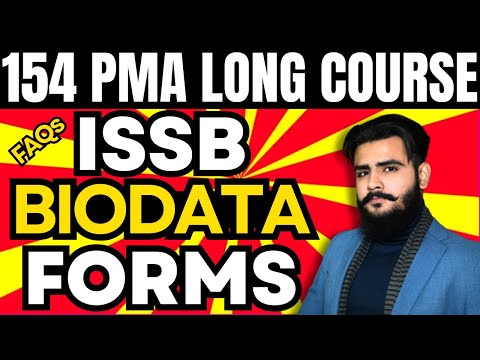 ISSB BIODATA FORMS | FAQs | 152 PMA LONG COURSE