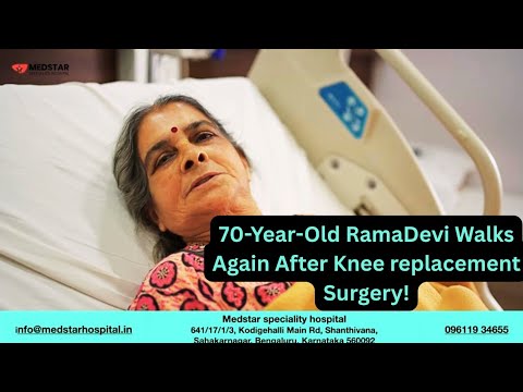 70-Year-Old RamaDevi Walks Again After Knee Surgery | Dr. Rajaneesh | MedStar Hospital #kneesurgeon