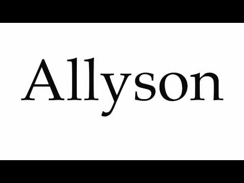 How to Pronounce Allyson