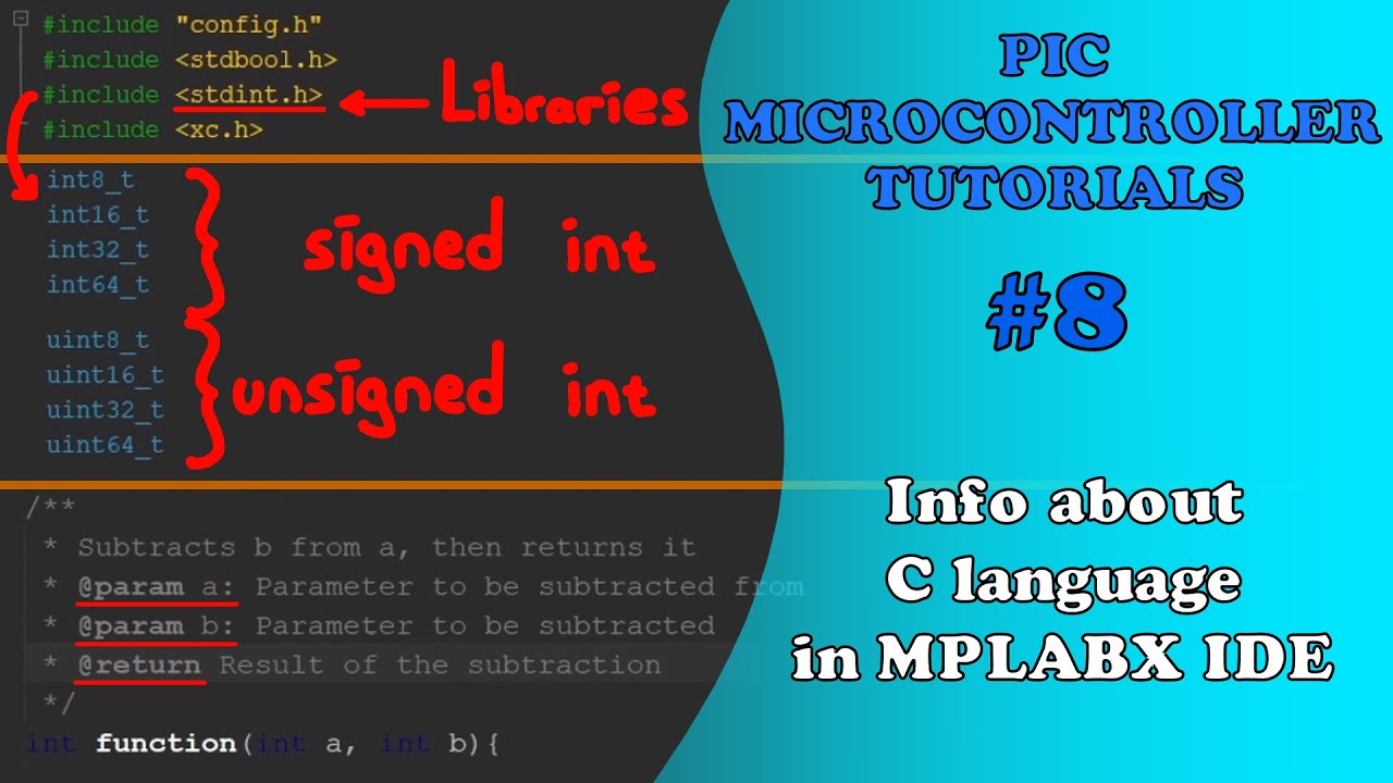 PIC MCU TUTORIALS #8 - Info about C language in MPLABX IDE (Absolute Beginner)