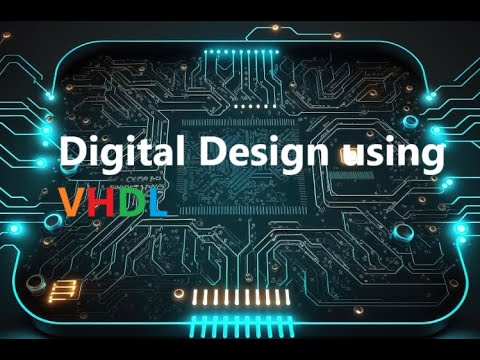 Lecture 4 Digital System Design using VHDL