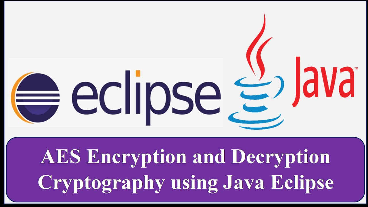 AES Encryption and Decryption Cryptography using Java in eclipse ide