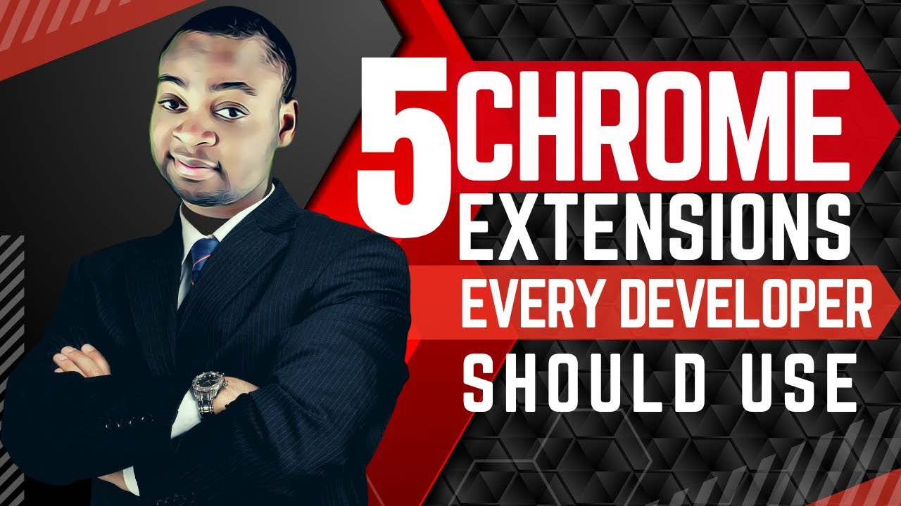 5 Chrome Extensions every developer should use