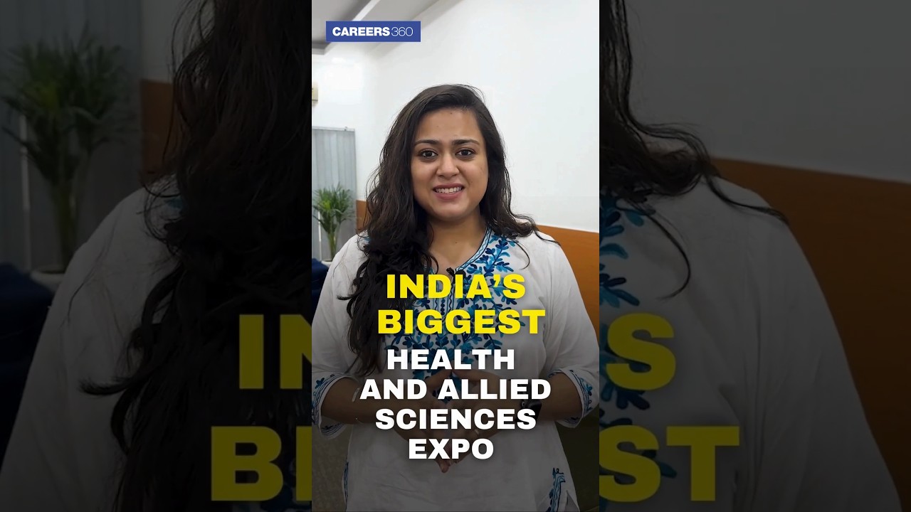 Careers360 Presents India's Biggest Health and Allied Sciences Expo #careers360 #medical