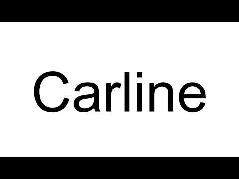 How to Pronounce Carline (English)