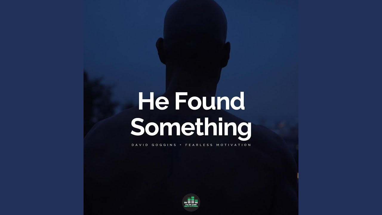 He Found Something