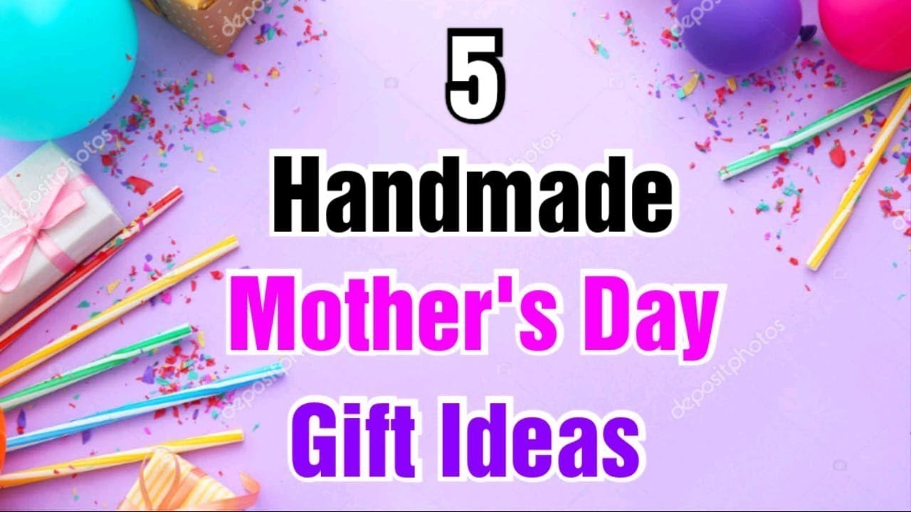 5 Amazing Diy Mother's Day Gift Ideas | Mothers day gifts | Mother's Day Gifts 2026