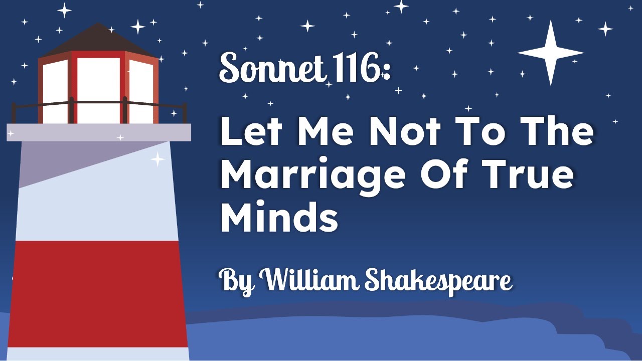 ANALYSIS: Sonnet 116: Let me not to the marriage of true minds ❤️ 💍 | By William Shakespeare