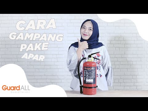 Cara Menggunakan APAR , Mudah Sesuai SOP
