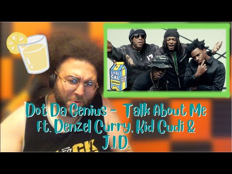 SHEEEEEESH!!! | Dot Da Genius - Talk About Me Ft. Denzel Curry, Kid Cudi & J.I.D.
