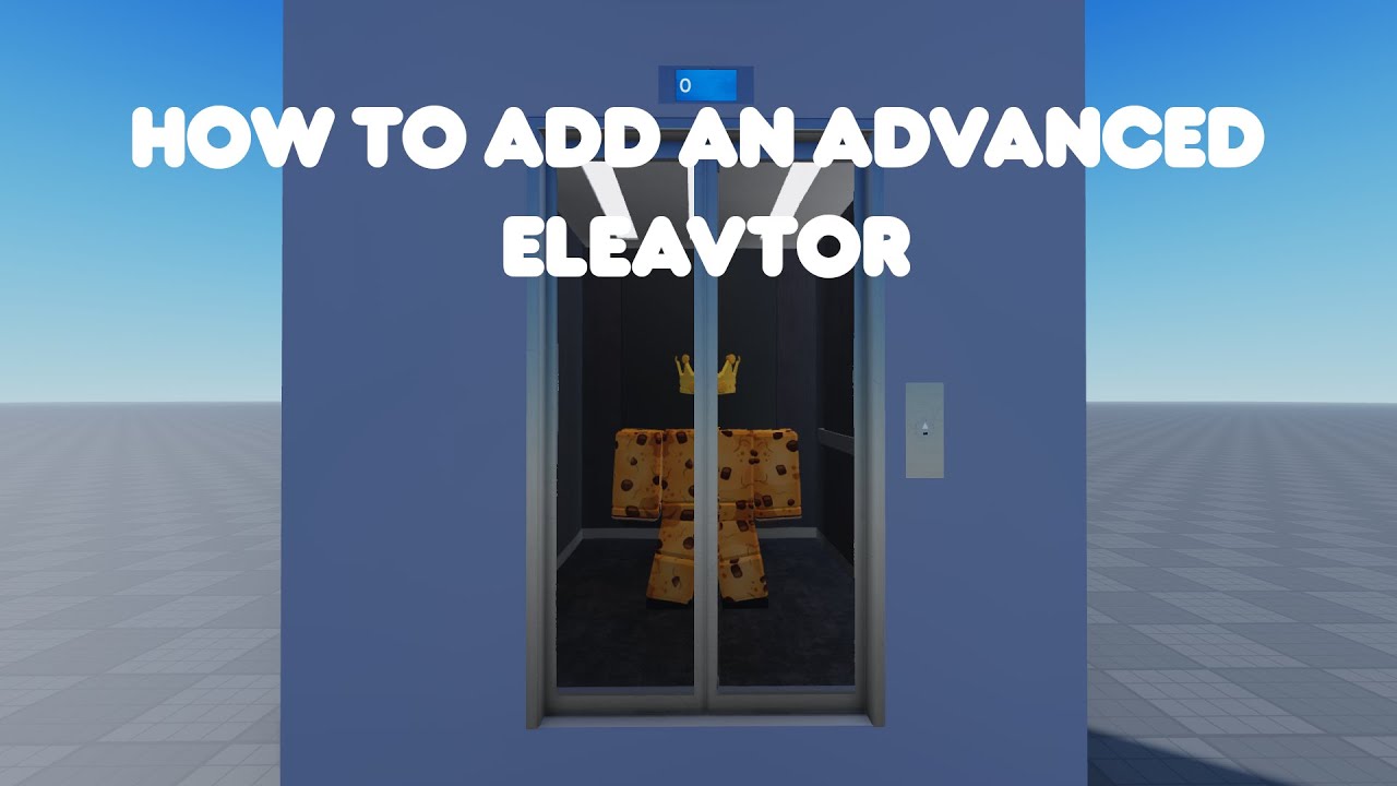 Roblox Tutorial - How to add a realistic elevator to your game