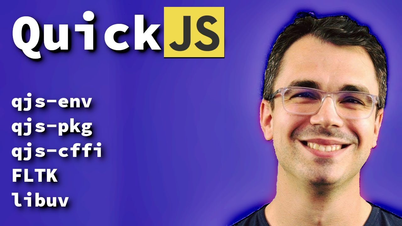 QuickJS  - qjs-env, qjs-cffi, fltk, libuv