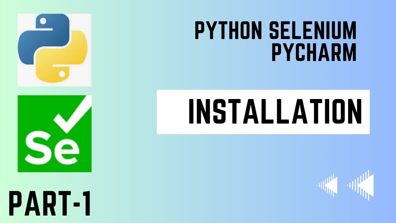 Session-1 | Python Selenium and  PyCharm -Installation