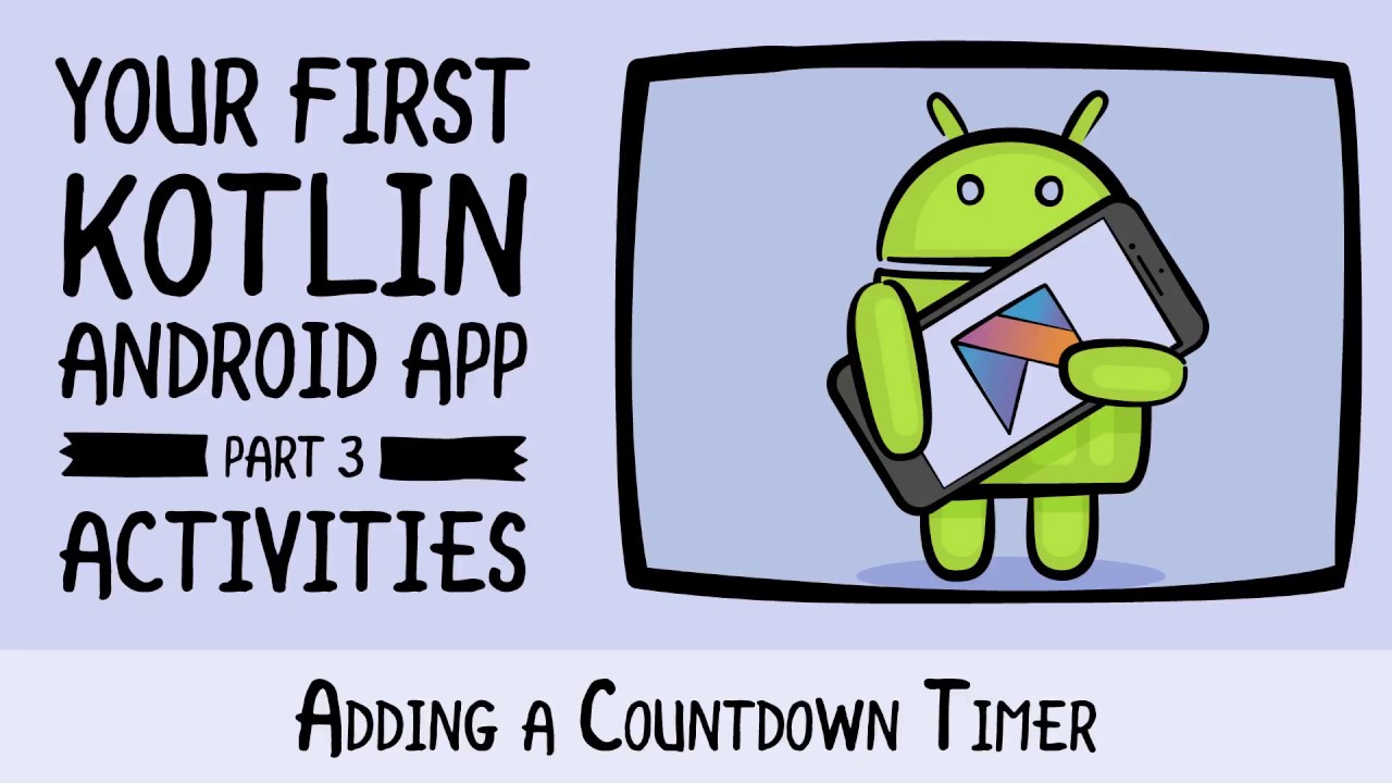 Adding a Countdown Timer - Beginning Android Development - Your First Kotlin Android App