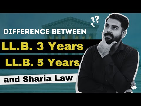 LLB 3 Years Vs LLB 5 Years Vs LLB Sharia and Law | The Law Channel