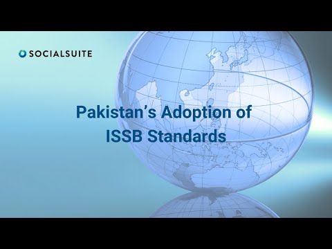 Pakistan's Adoption of ISSB Standards | Sustainability & ESG Regulations in Asia-Pacific | IFRS