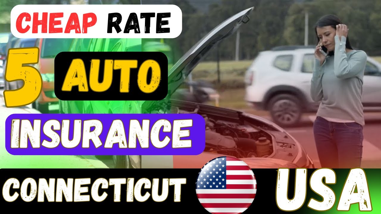 Cheapest Car Insurance in Connecticut 2025 🚗 | Top Auto Insurance Deals & Companies USA