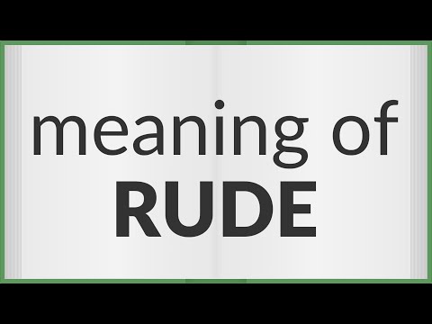 Rude | meaning of Rude