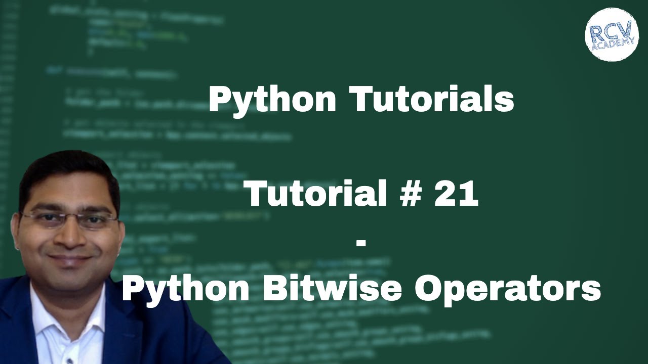 Python Beginner Tutorial #21 - Python Bitwise Operators
