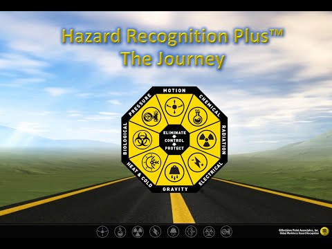 Hazard Recognition Plus (tm) - The Journey