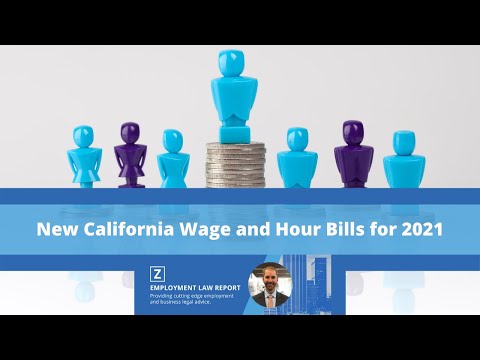New California Wage and Hour Bills for 2021