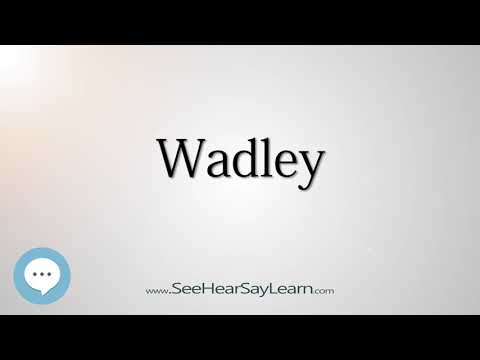 Wadley (How to Pronounce Cities of the World)💬⭐🌍✅