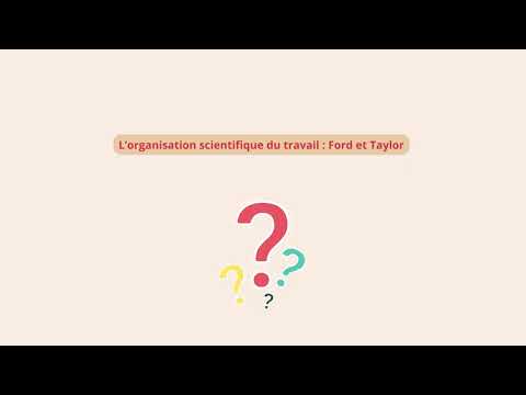 Organisation scientifique du travail : Taylor et Ford
