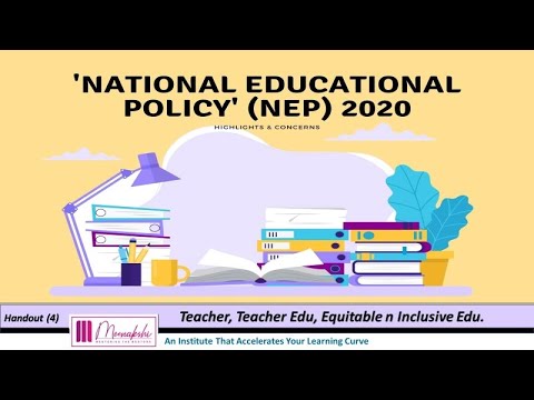 NEP 2020 (Handout 4) Teacher, Teacher Education, Equitable and Inclusive Education