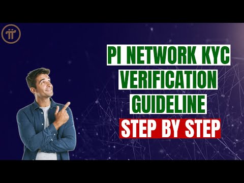 Pi Network KYC Verification Guideline - STEP BY STEP