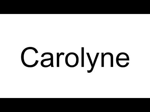 How to Pronounce Carolyne (English)