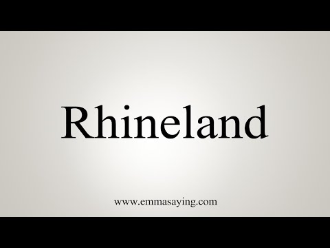 How To Say Rhineland