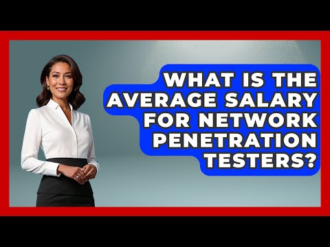 What Is The Average Salary For Network Penetration Testers? - Learn As An Adult