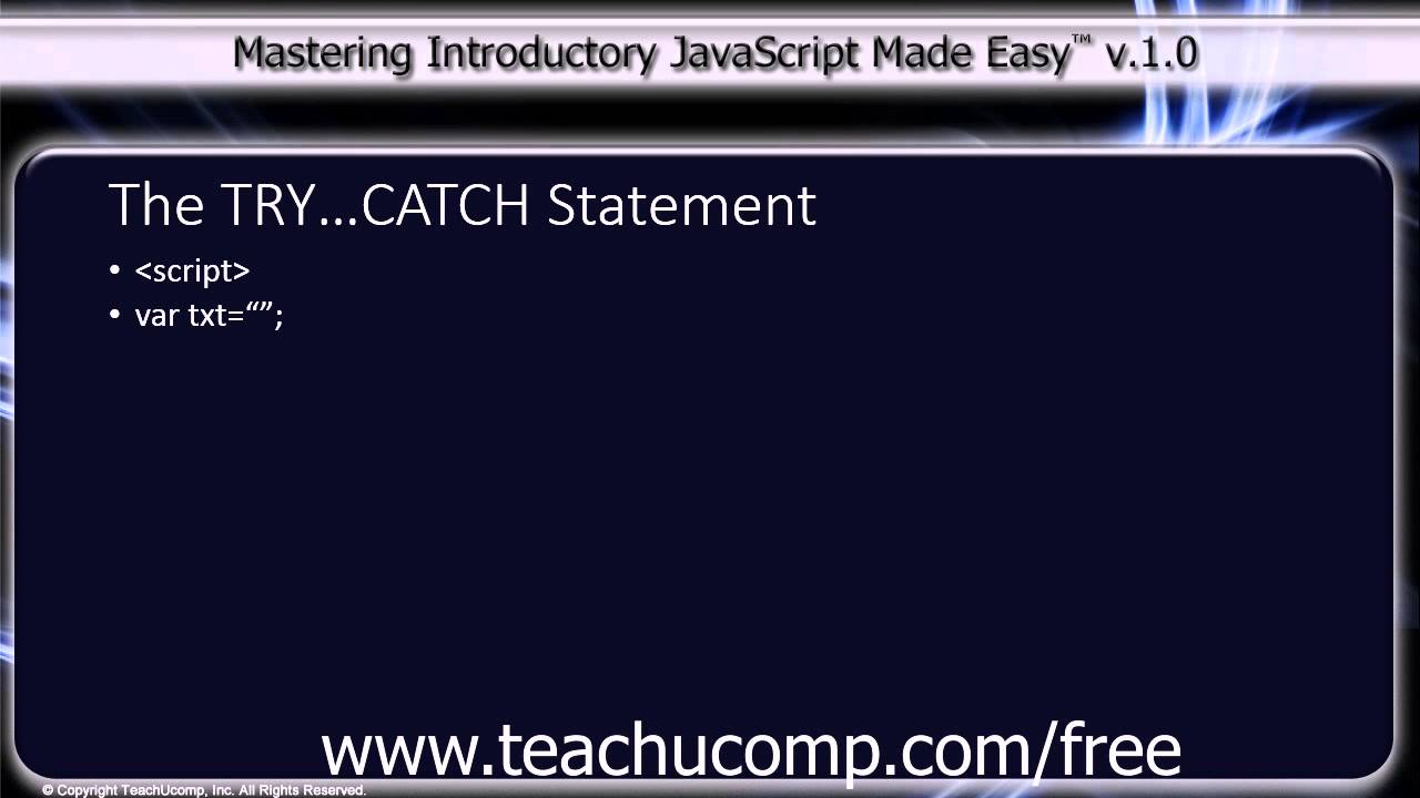 JavaScript Training Tutorial The Try…Catch Statement