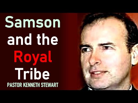 Samson and the Royal Tribe – Reverend Kenneth Stewart Sermon ...