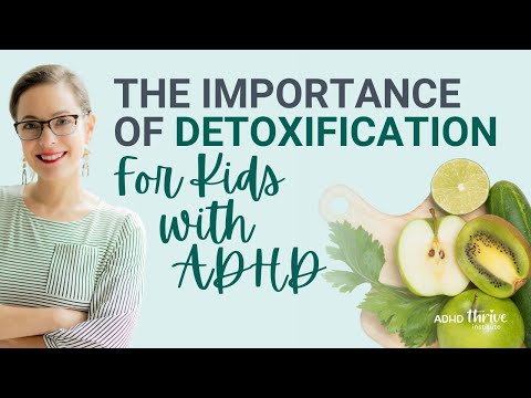 The Importance of Detoxification for Kids with ADHD with Dana Kay