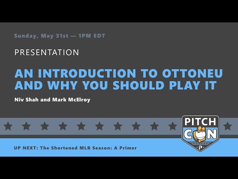 An Introduction to Ottoneu and Why You Should Play It w/ Niv Shah & Mark McElroy (PitchCon 2020)