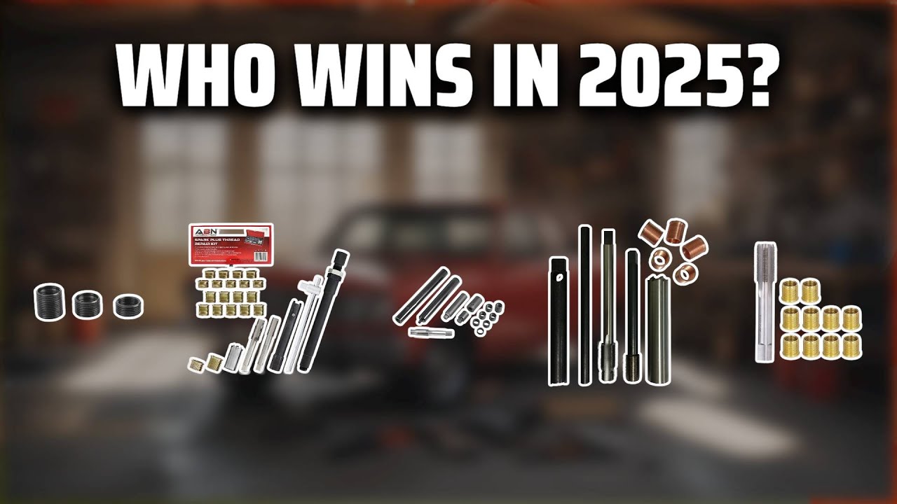 The Top 5 Best Spark Plug Thread Repair Kit in 2025 - Must Watch Before Buying!