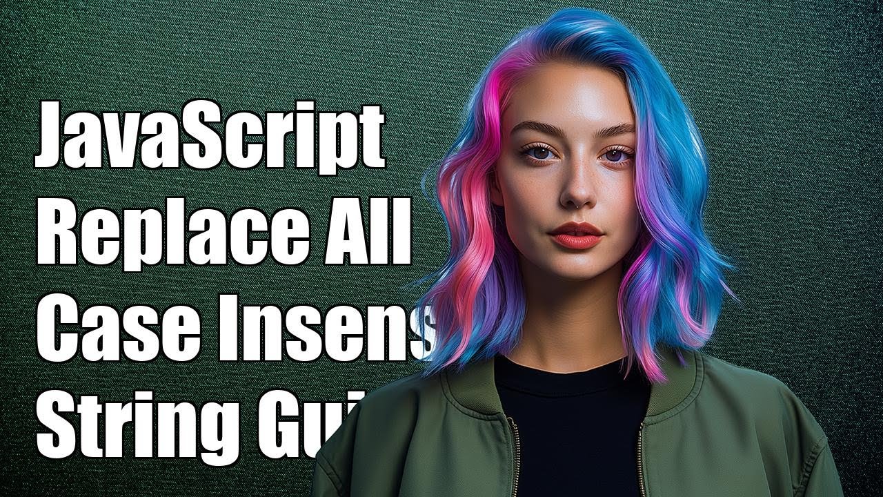 JavaScript Replace All: Case Insensitive String Replacement Guide