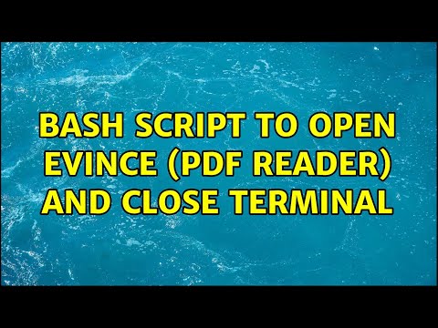 Bash script to open evince (pdf reader) and close terminal (2 Solutions!!)