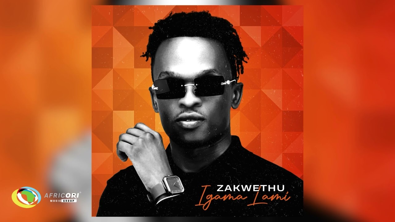 Lyrics & Translations of Igama Lami by Zakwethu | Popnable