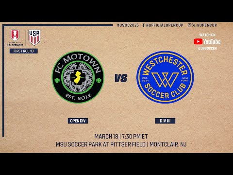 2025 Lamar Hunt U.S. Open Cup Round 1: FC Motown vs. Westchester SC - 03/18/2025