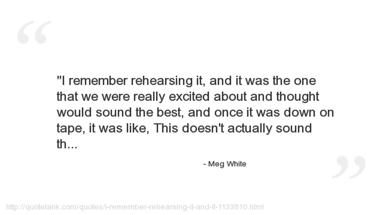Meg White Quotes