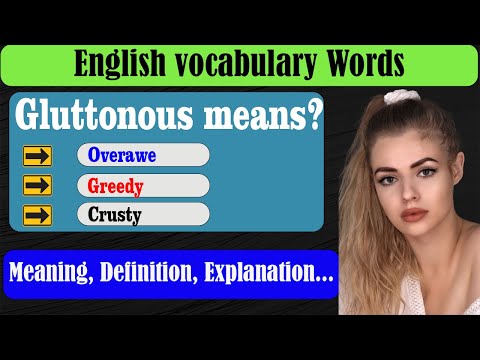 What does Gluttonous mean? | What is Gluttonous ? | Gluttonous meaning in English | English Grammar