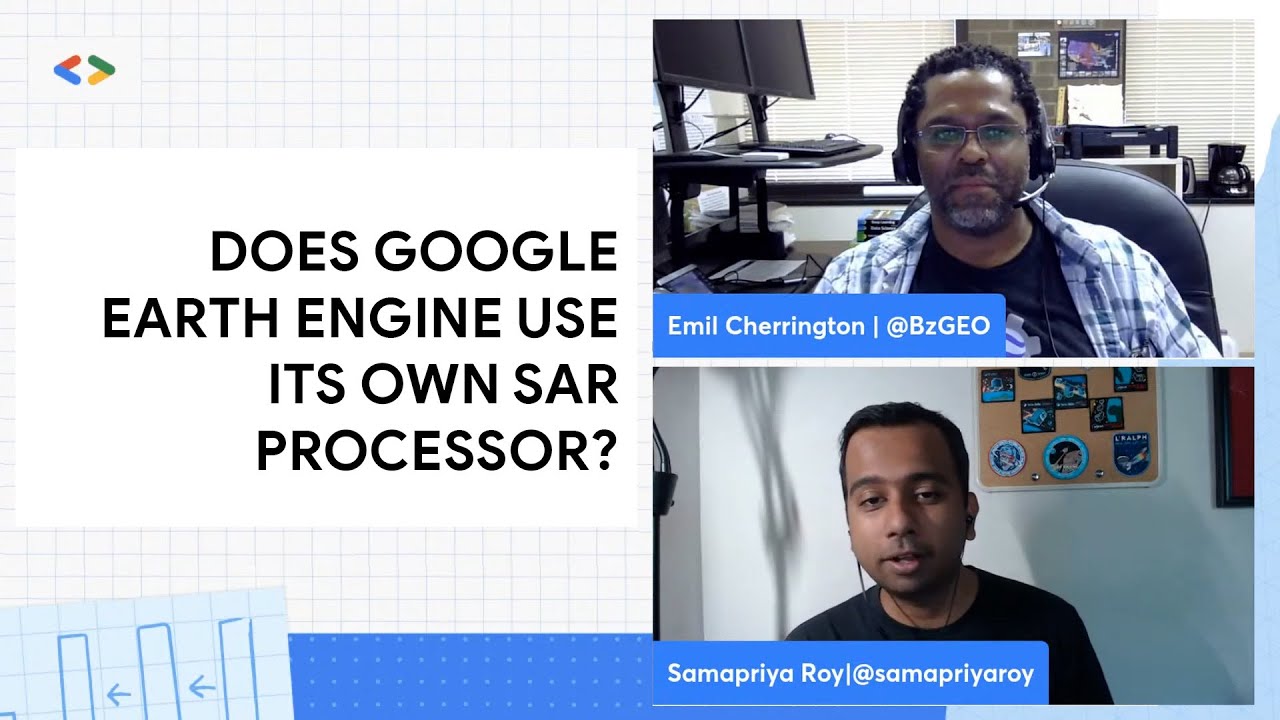 Find Out How Google Earth Engine is using SAR to Power its Maps!