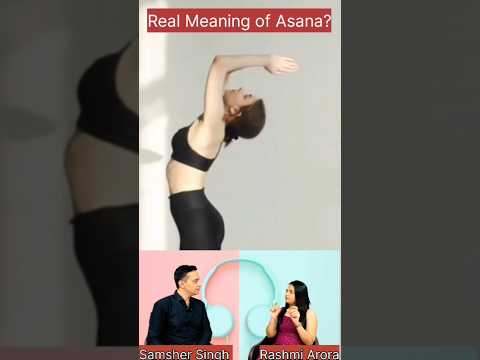 Real meaning of Asana! Yoga day