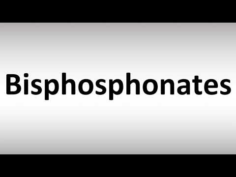 How to Pronounce Bisphosphonates