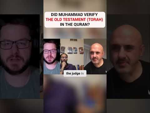 Did Muhammad Verify The Old Testament (Torah) In The Quran?