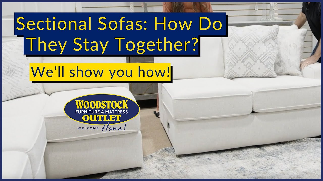 How Do Sectionals Stay Together? Learn How They Attach & Come Apart!
